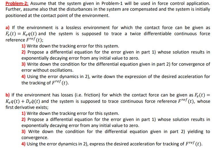 Solved Assume a single-DOF motion control system whose | Chegg.com