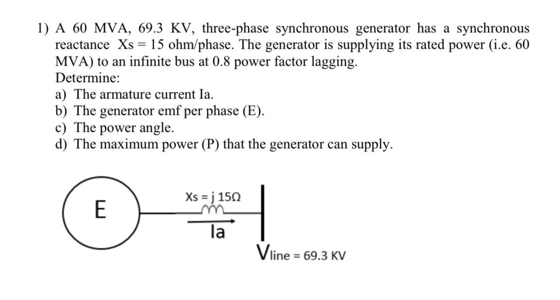 Solved 1) A 60 MVA, 69.3 KV, three-phase synchronous | Chegg.com
