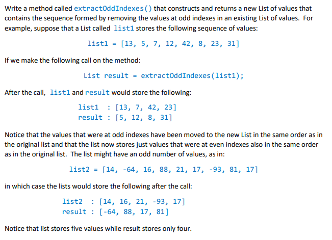 Solved Write A Method Called Extractoddindexes That 