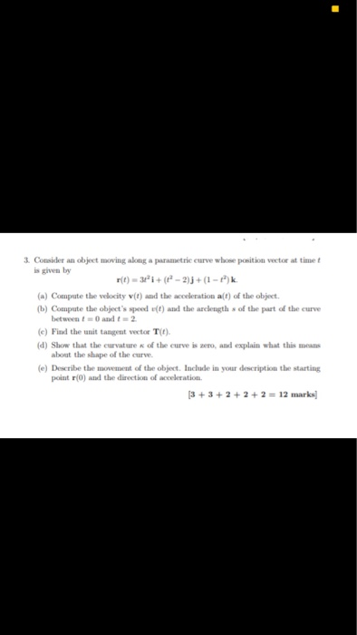 Solved 3. Consider an object moving along a parametric curve | Chegg.com