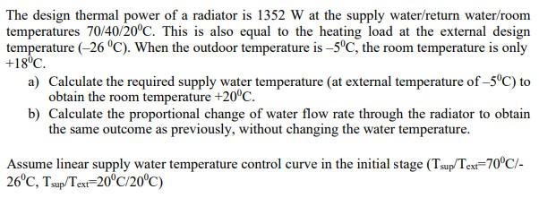 Solved The design thermal power of a radiator is 1352 W at | Chegg.com