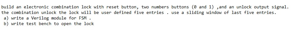 Solved build an electronic combination lock with reset | Chegg.com
