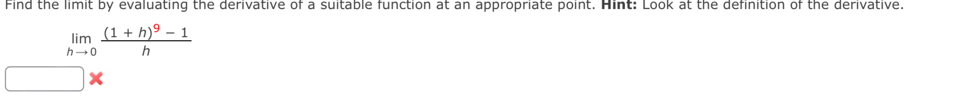 Solved Find the limit by evaluating the derivative of a | Chegg.com