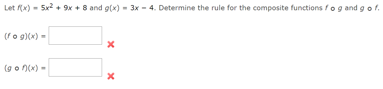Solved Let f(x)=5x2+9x+8 and g(x)=3x−4. Determine the rule | Chegg.com