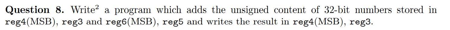 Solved Question 8. Write a program which adds the unsigned | Chegg.com