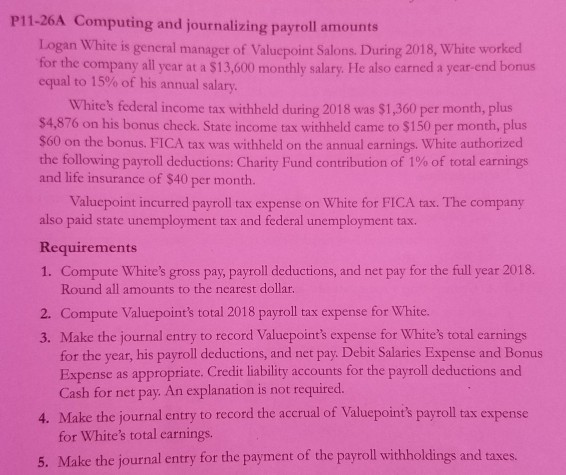 Solved P11-26A Computing and journalizing payroll amounts | Chegg.com