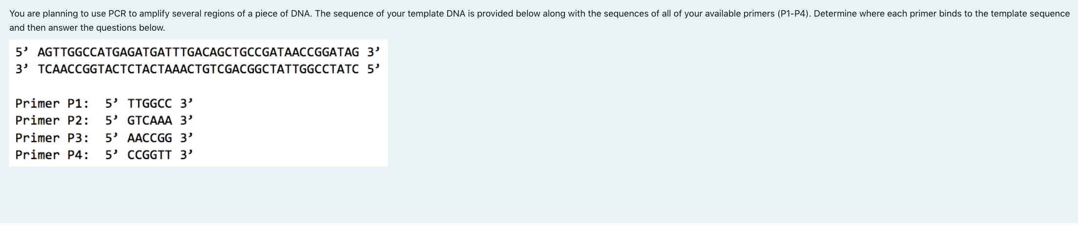 Solved You are planning to use PCR to amplify several | Chegg.com