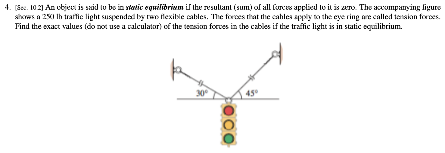 Solved 4. [Sec. 10.2] An object is said to be in static | Chegg.com