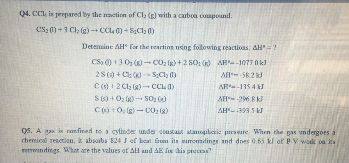Solved Q4. CCl4 is prepared by the reaction of Cl2 (e) with | Chegg.com