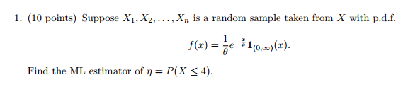 Solved 1. (10 points) Suppose X1, X2, ..., Xn is a random | Chegg.com