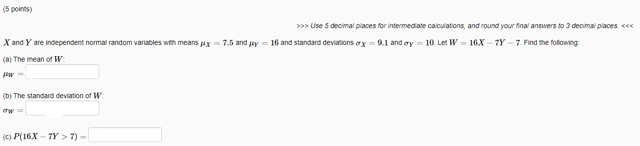 Solved (5 points) ≫> Use 5 decimal places for intermediate | Chegg.com