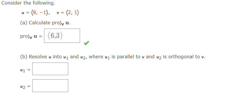 Solved Consider the following. u = (8,−1), v = (2, 1) (a) | Chegg.com