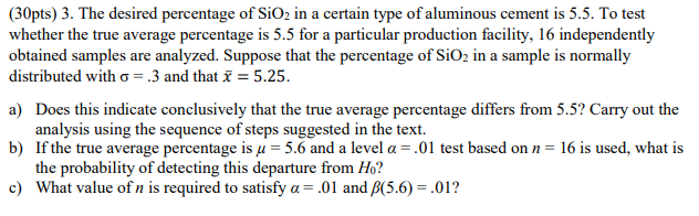Solved (30pts) 3. The desired percentage of SiO2 in a | Chegg.com