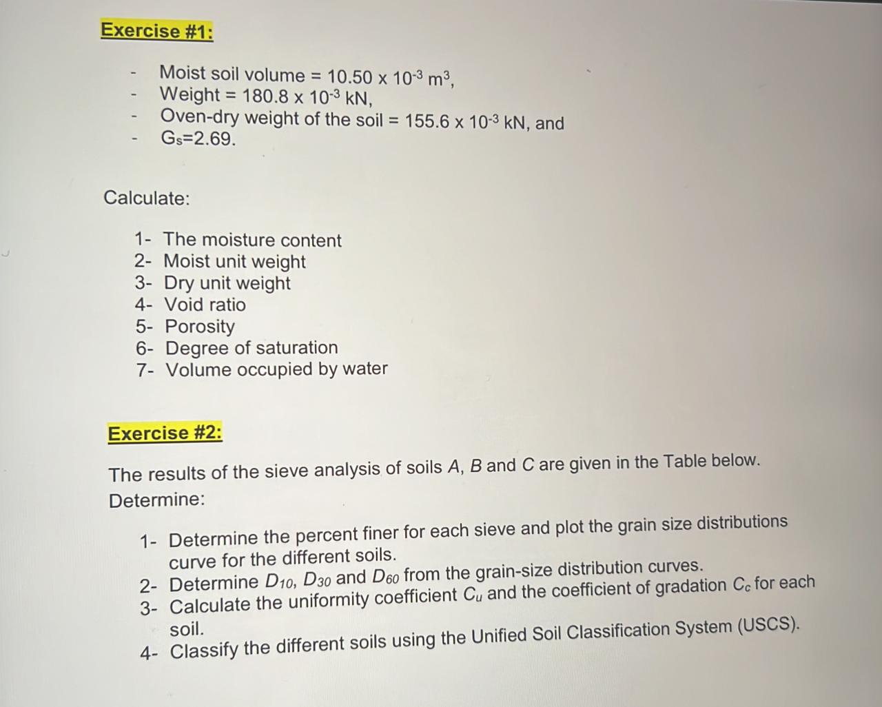 Solved - Moist soil volume =10.50×10−3 m3, - Weight | Chegg.com