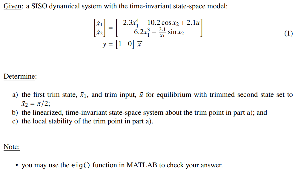 Solved Given: a SISO dynamical system with the | Chegg.com