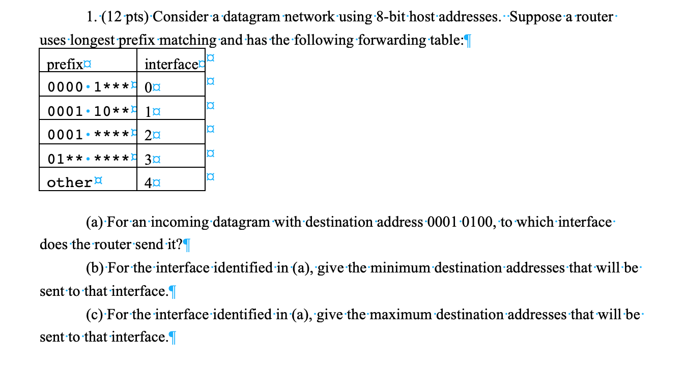 Solved 1. (12 pts) Consider a datagram network using 8-bit | Chegg.com