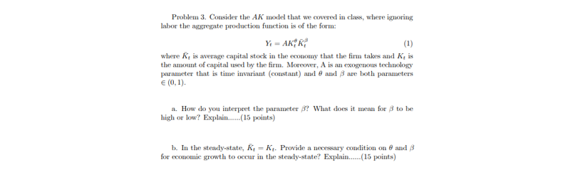 Solved Problem 3. Consider the AK model that we covered in | Chegg.com
