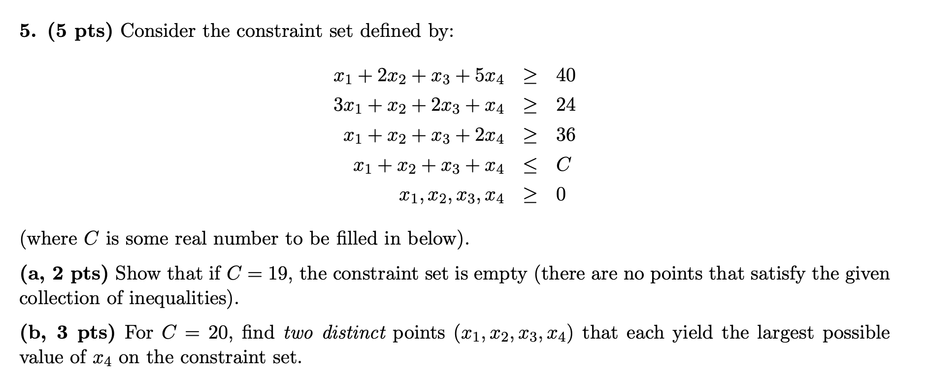 Solved 5. (5 pts) Consider the constraint set defined by: | Chegg.com