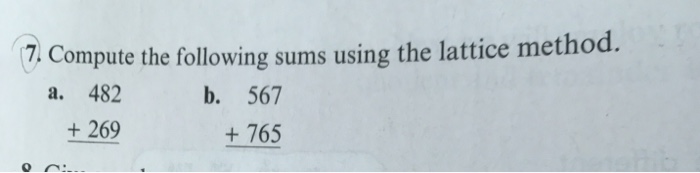 Solved Compute the following sums using the lattice method. | Chegg.com