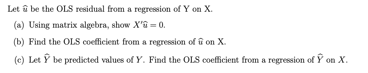 Let u be the OLS residual from a regression of Y on | Chegg.com