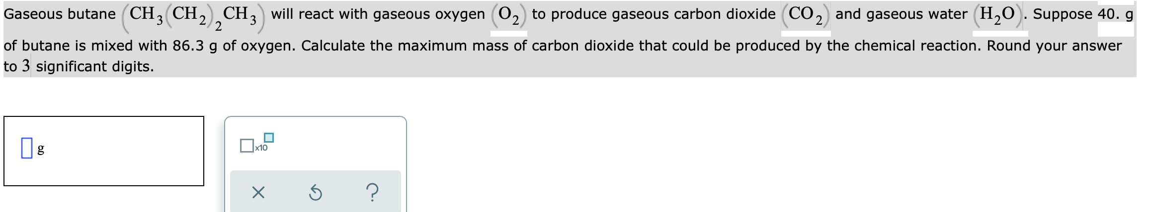 Solved 2 Gaseous butane CH3 CH2 CH3 will react with gaseous | Chegg.com