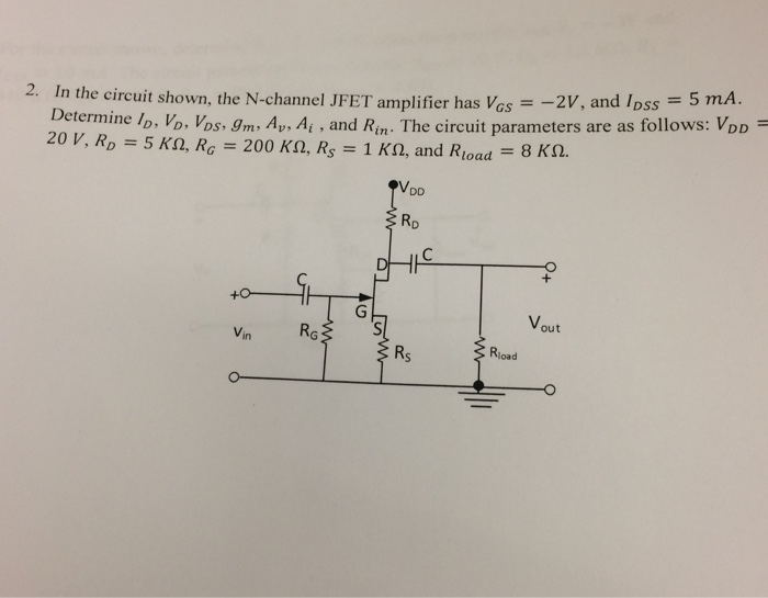 Solved In the circuit shown the N-channel JFET amplifier has | Chegg.com