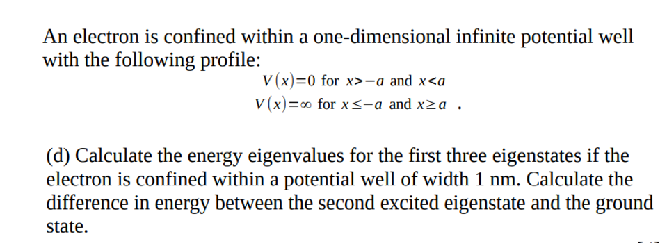 Solved An Electron Is Confined Within A One Dimensional