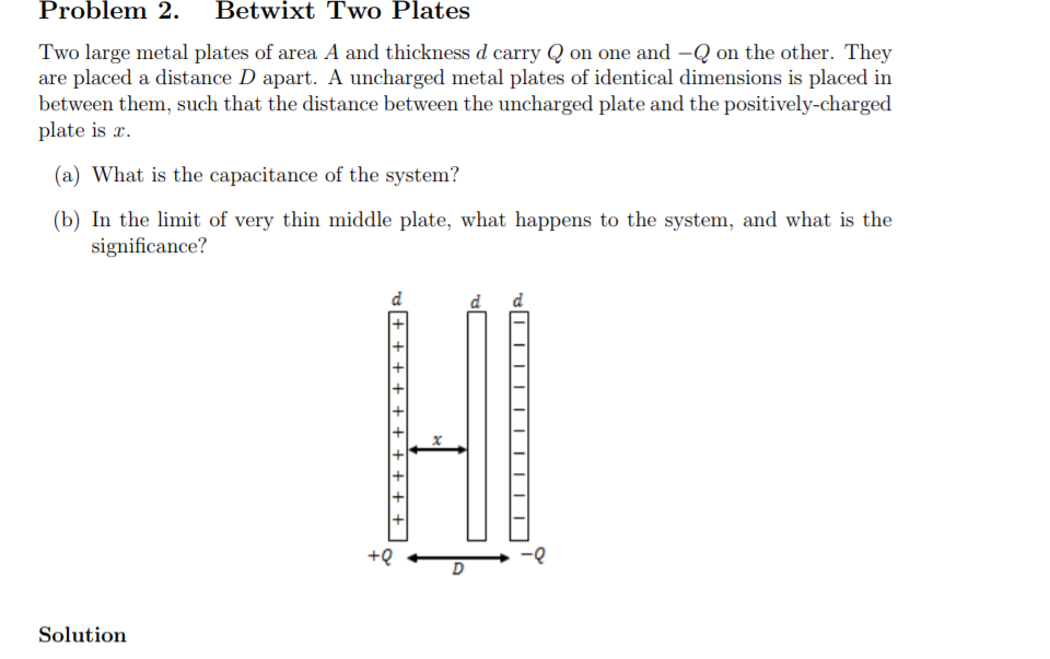 Solved Problem 2. Betwixt Two Plates Two large metal plates | Chegg.com