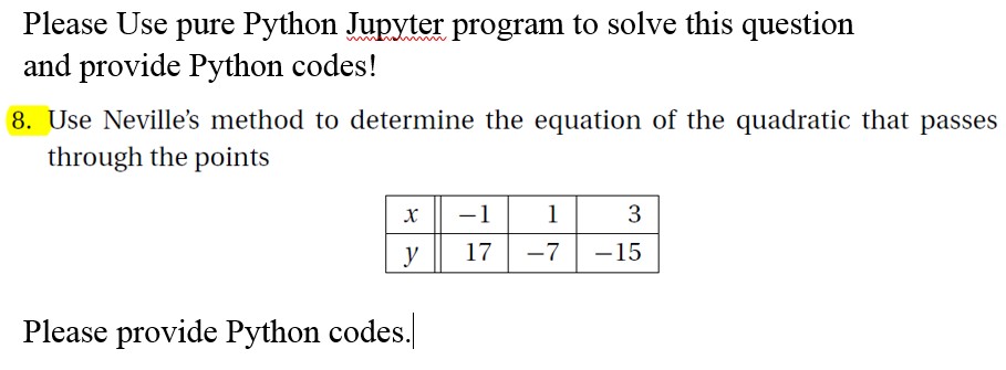 Solved Please Use pure Python Jupyter program to solve this | Chegg.com