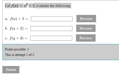 Solved Let f(x)=x2+1 a. f(a)+2= b. f(a+2)= c. f(g+d)= Points | Chegg.com