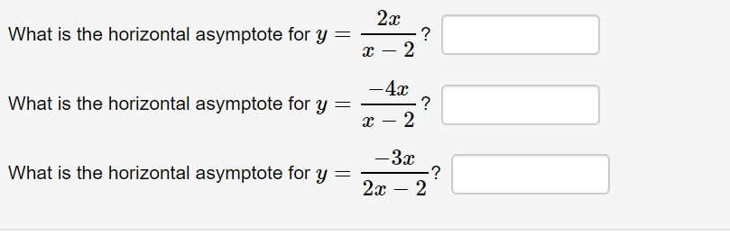 Solved 2.C What is the horizontal asymptote for y = X – 2 | Chegg.com