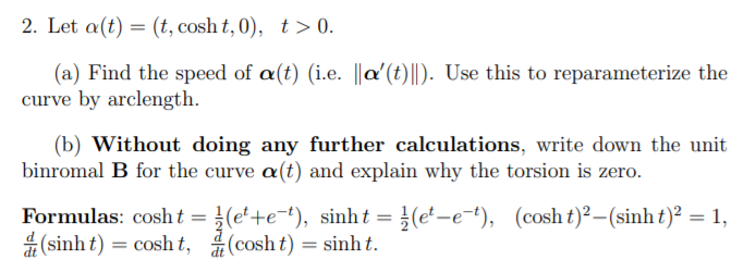 Solved 2. Let a(t) = (t, cosht,0), t> 0. (a) Find the speed | Chegg.com