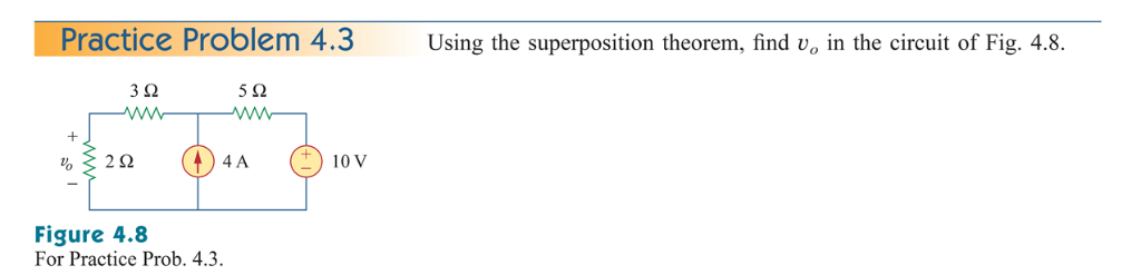 Solved Practice Problem 4.3 Using the superposition theorem, | Chegg.com Solved Practice Problem 4.3 Using the superposition theorem, | Chegg.com
