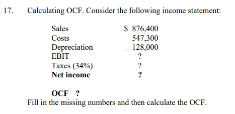 Solved 17. Calculating OCF. Consider the following income | Chegg.com