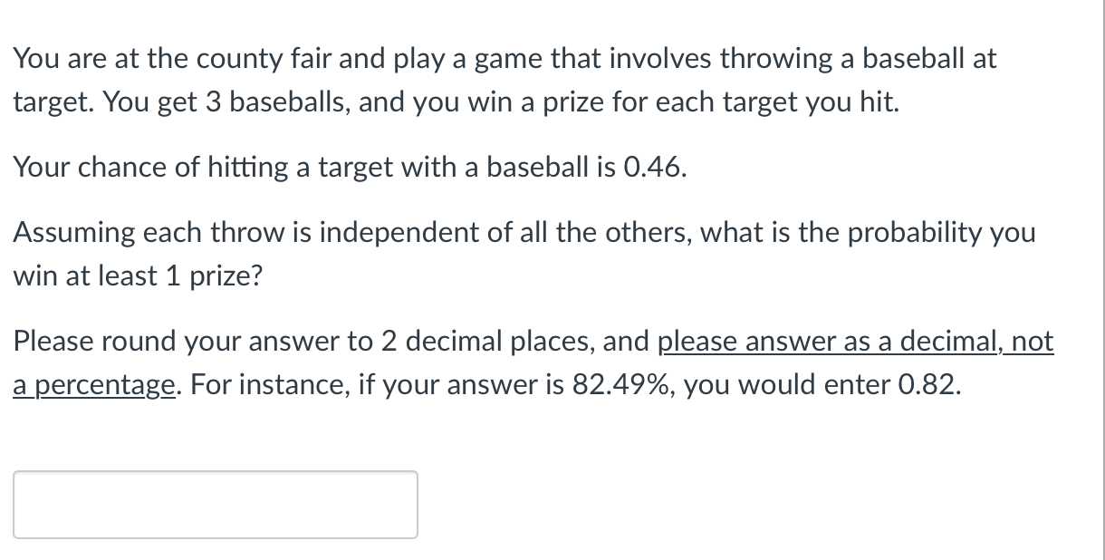 Solved You are at the county fair and play a game that | Chegg.com