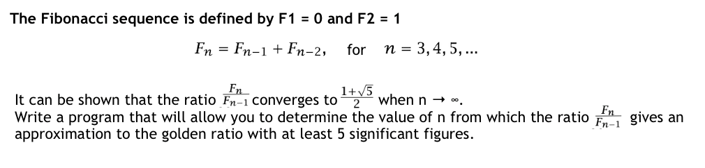 Solved The Fibonacci sequence is defined by F1=0 and F2=1 | Chegg.com