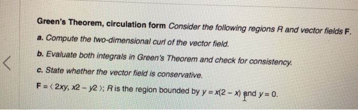 Solved Green's Theorem, circulation form Consider the | Chegg.com