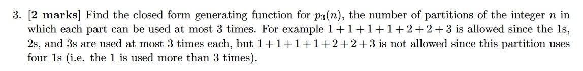 Solved 3 2 Marks Find The Closed Form Generating Function 