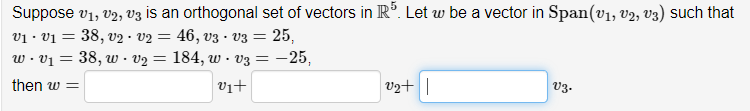 Solved Suppose v1,v2,v3 is an orthogonal set of vectors in | Chegg.com