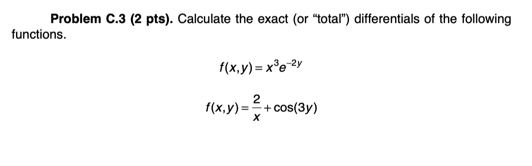 Solved Problem C.3 (2 pts). Calculate the exact (or "total") | Chegg.com