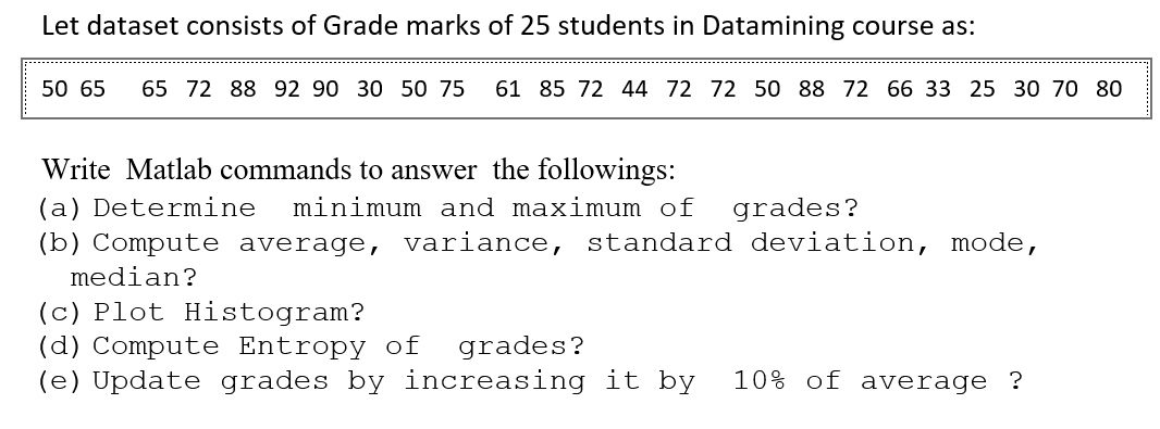 Solved Let dataset consists of Grade marks of 25 students in | Chegg.com