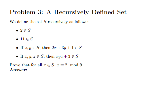 Solved Problem 3: A Recursively Defined Set We define the | Chegg.com