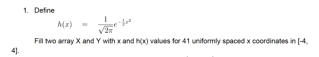 Solved 1. Define e 2 Fill two array X and Y with x and h(x) | Chegg.com