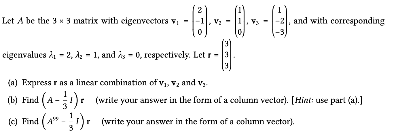 Solved 2 1 Let A be the 3 x 3 matrix with eigenvectors V1 = | Chegg.com