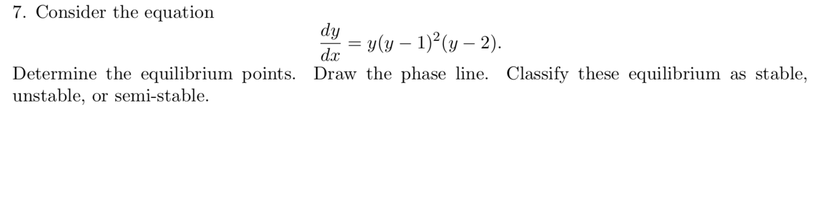 Solved dy 7. Consider the equation = y(y – 1)(y-2). dx | Chegg.com