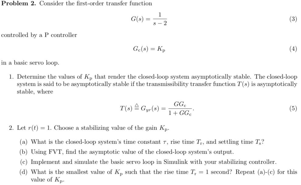 Solved Problem 2. Consider the first-order transfer function | Chegg.com