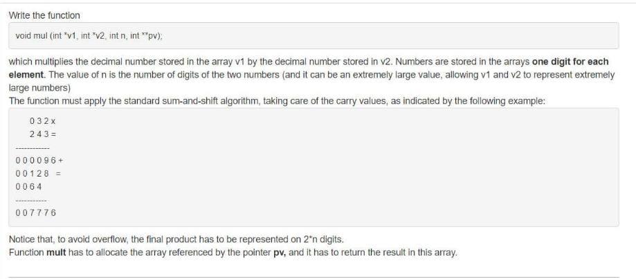 Solved Write the function void mul (int *v1, int *v2, int n, | Chegg.com