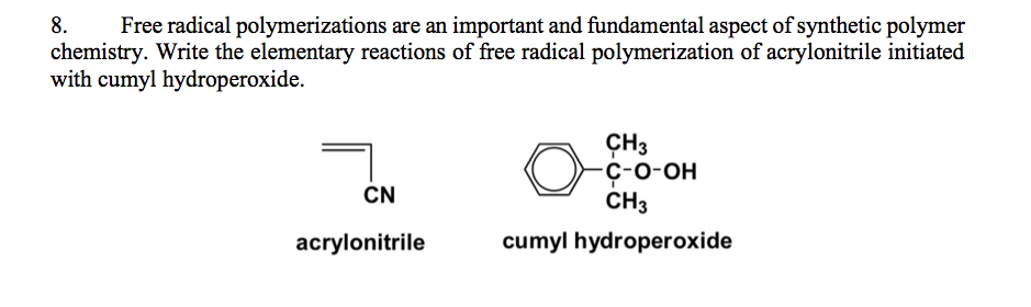 Solved 8. Free radical polymerizations are an important and | Chegg.com