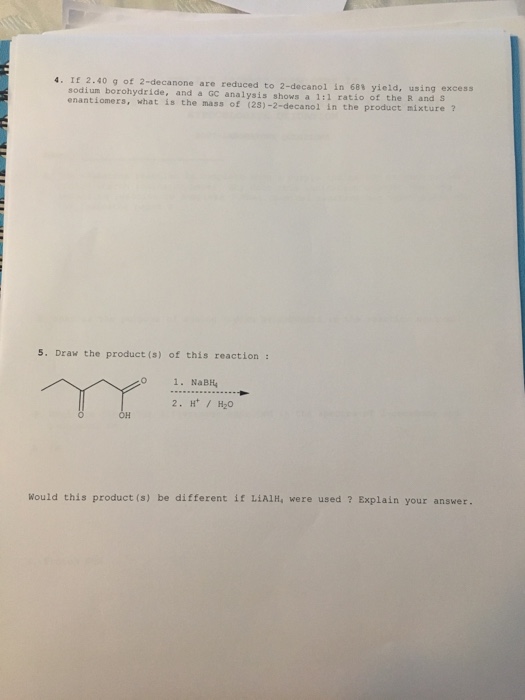 Solved 4. If 2.40 g of 2-decanone are reduced to 2-decanol | Chegg.com