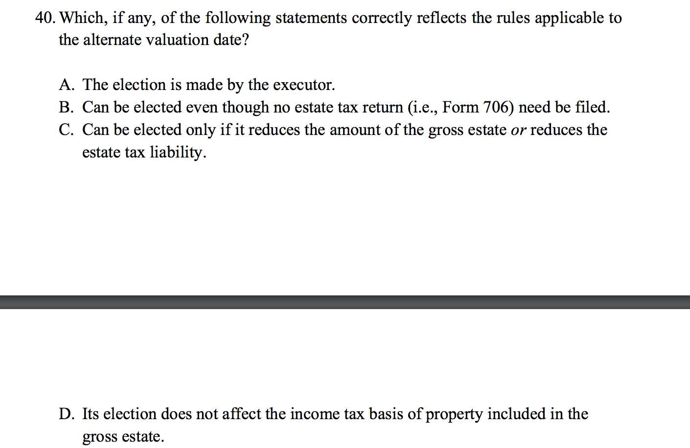Solved 40. Which, if any, of the following statements | Chegg.com